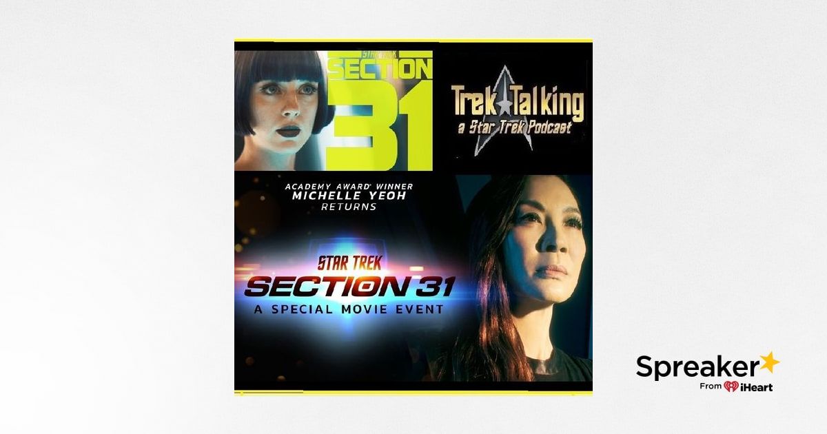 Episode.620- Section 31 review/discussion