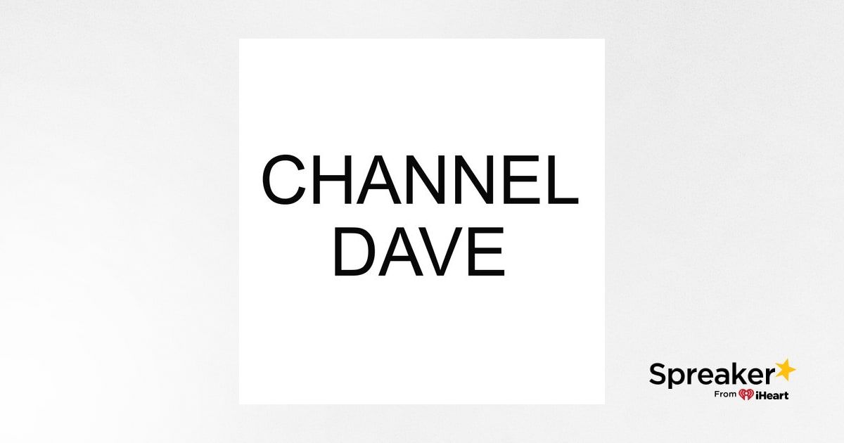 Channel Dave