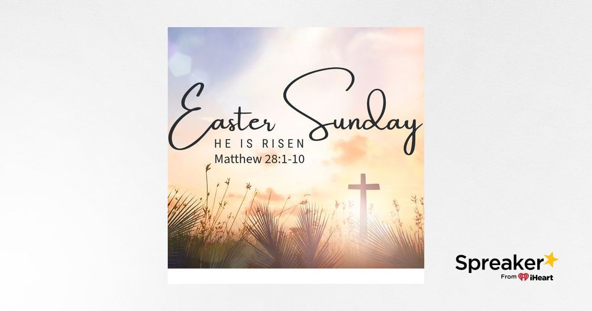 March 31, 2024 | Easter Sunday