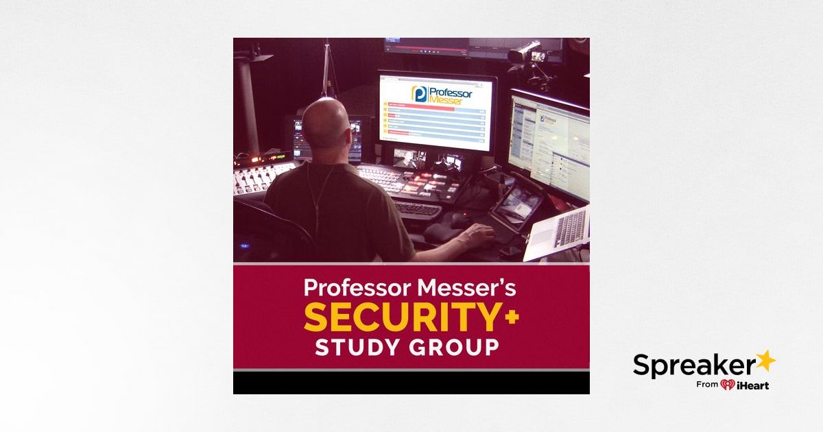 Professor Messer's Security+ Study Group After Show - March 2017