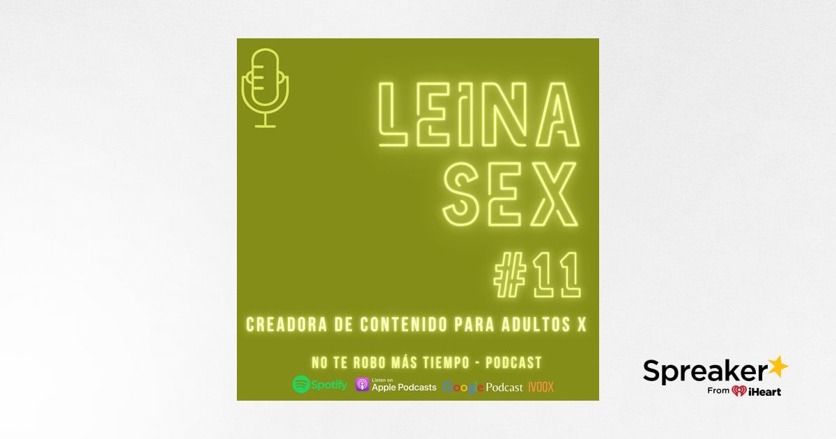 11 Leina Sex Creadora De Contenido Para Adultos X