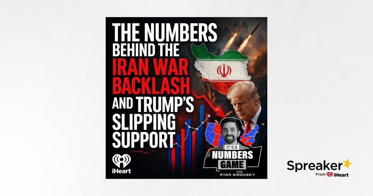 It's a Numbers Game: The Numbers Behind the Iran War Backlash and Trump ...
