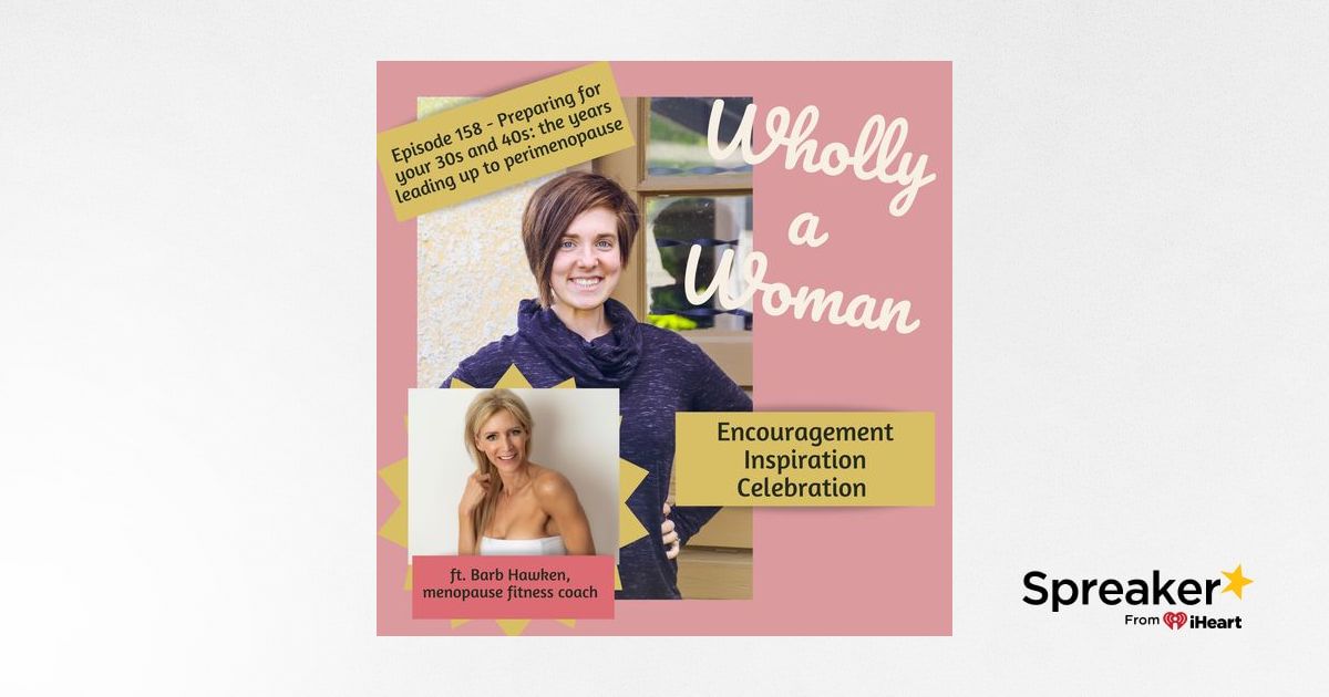 Episode 158 - Preparing for your 30s and 40s: the years leading up to ...