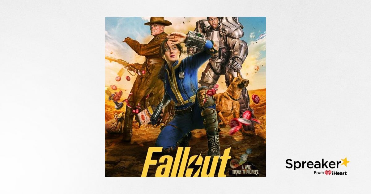 Fallout Season 1 Review - A Walk Through The Multiverse Episode 96