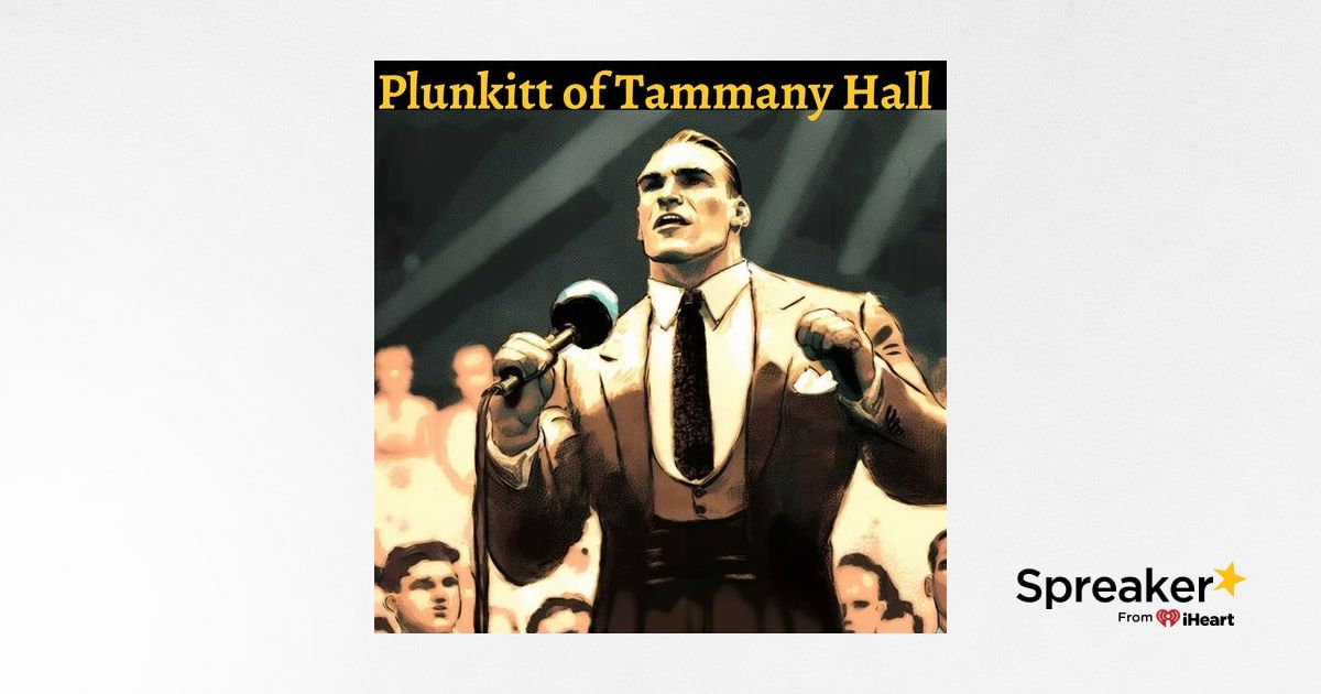 Plunkitt of Tammany Hall