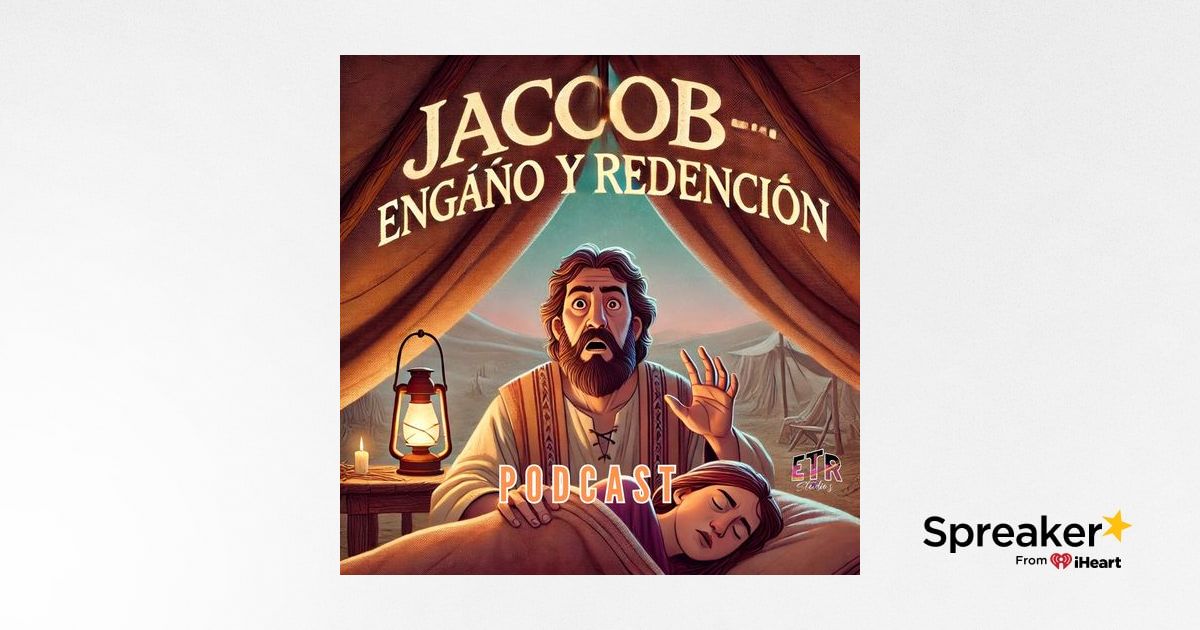 Historia de Jacob y sus Esposas Raquel, Lea