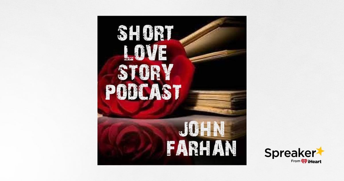Short Love Story Podcast