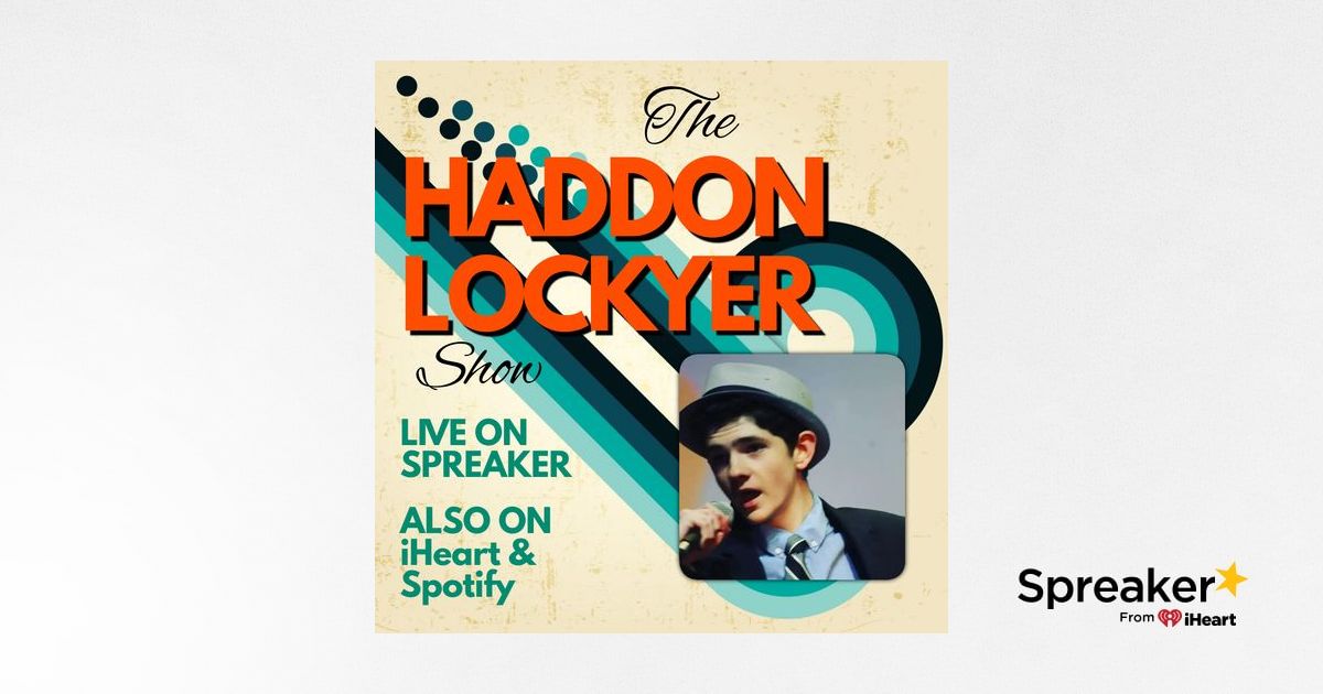 The Haddon Lockyer Show