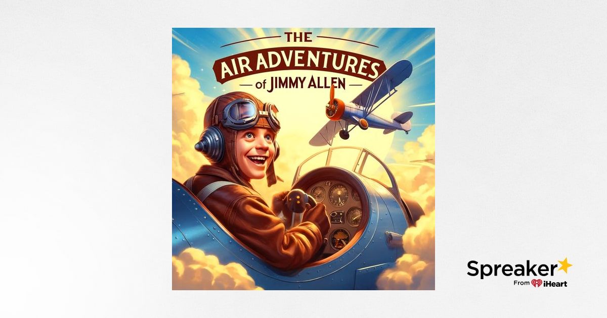 Air Adventures Episode 010 an episode of Air Adventures of Jimmy Allen