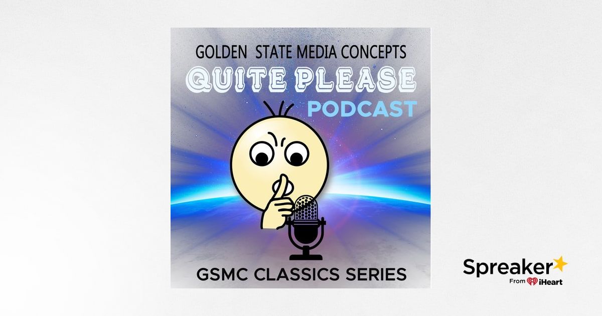 GSMC Classics: Quiet, Please! Episode 24: Baker's Dozen
