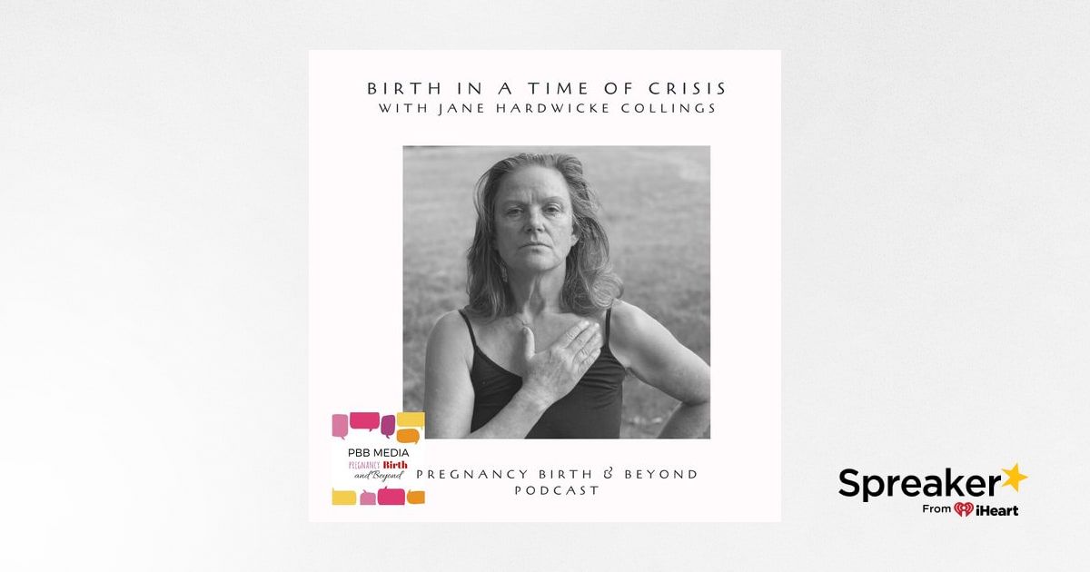 Birth in Crisis with Jane Hardwicke Collings