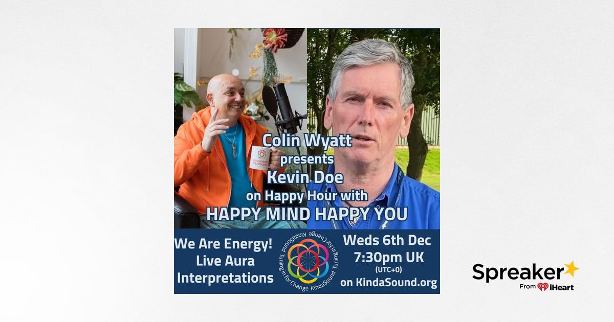 We Are Energy: Live Aura Interpretations | Kevin Doe on Happy Mind ...