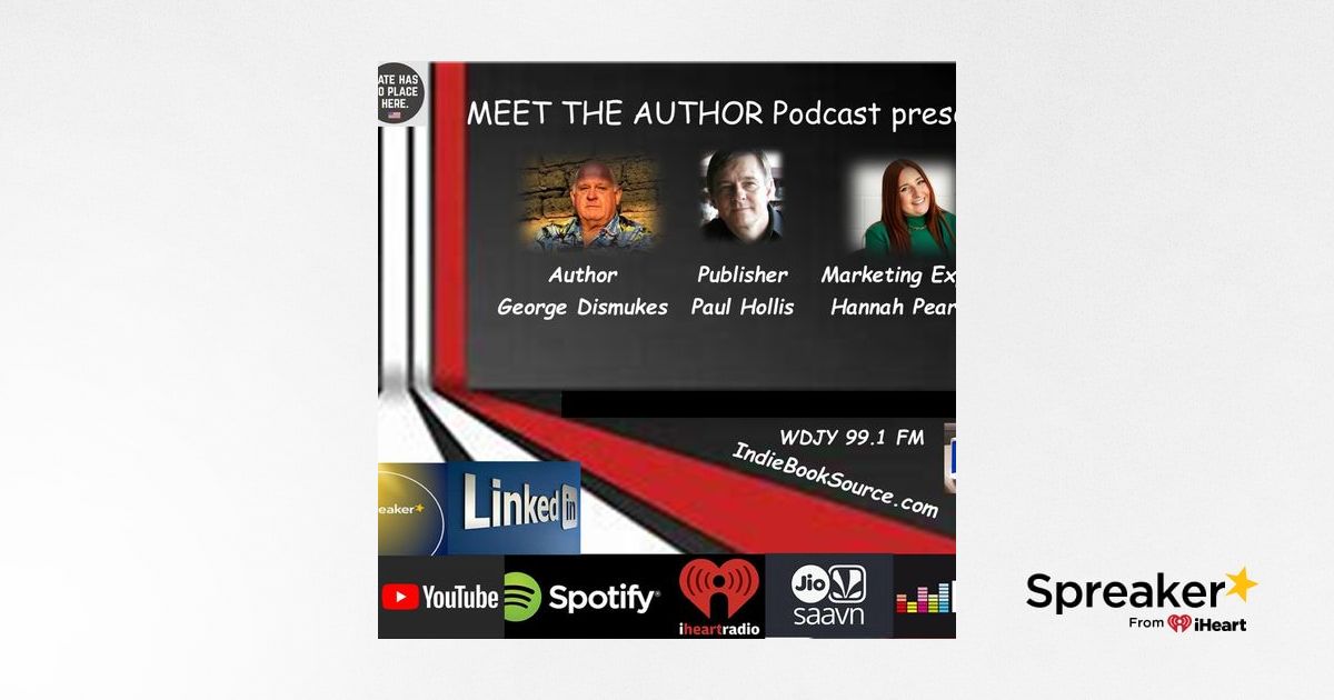 MEET THE AUTHOR Podcast_ LIVE - Episode 135 - DISMUKES, HOLLIS, PEARSON