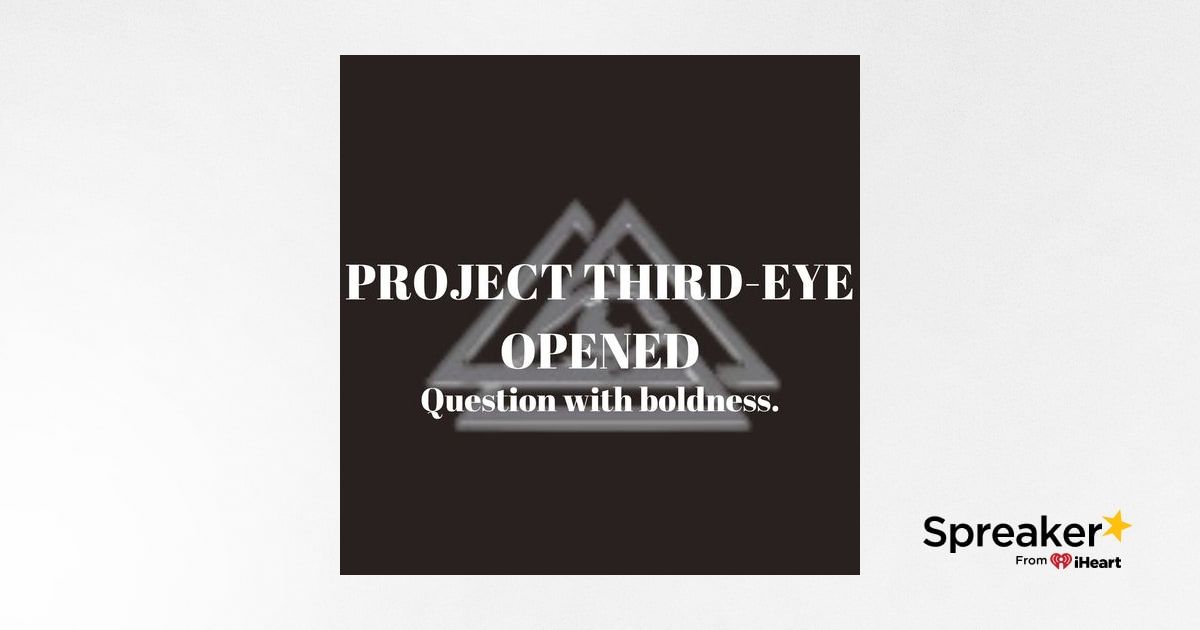 Project Third-Eye Opened