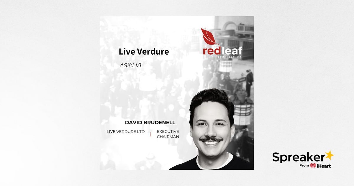 Red Leaf with Live Verdure LTD (LV1) Executive Chairman David Brudenell