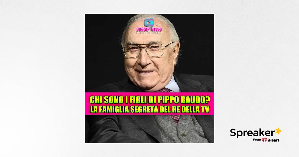 CHI SONO I FIGLI DI PIPPO BAUDO? La famiglia segreta del re della TV!