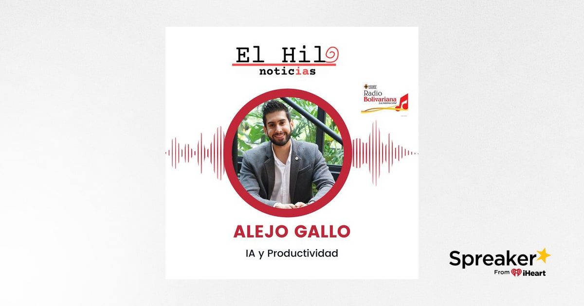 ALEJO GALLO Inteligencia Artificial y Productividad. Capítulo 2