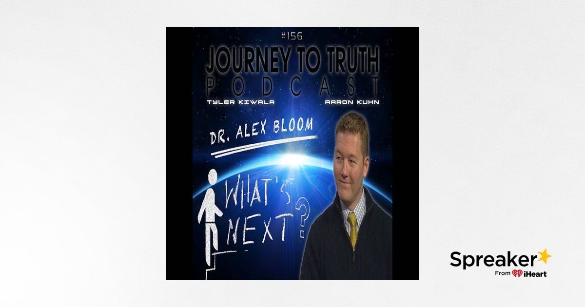 EP 156 - LIVE w/ Dr. Alex Bloom - What's Next? - Manifesting A Positive ...