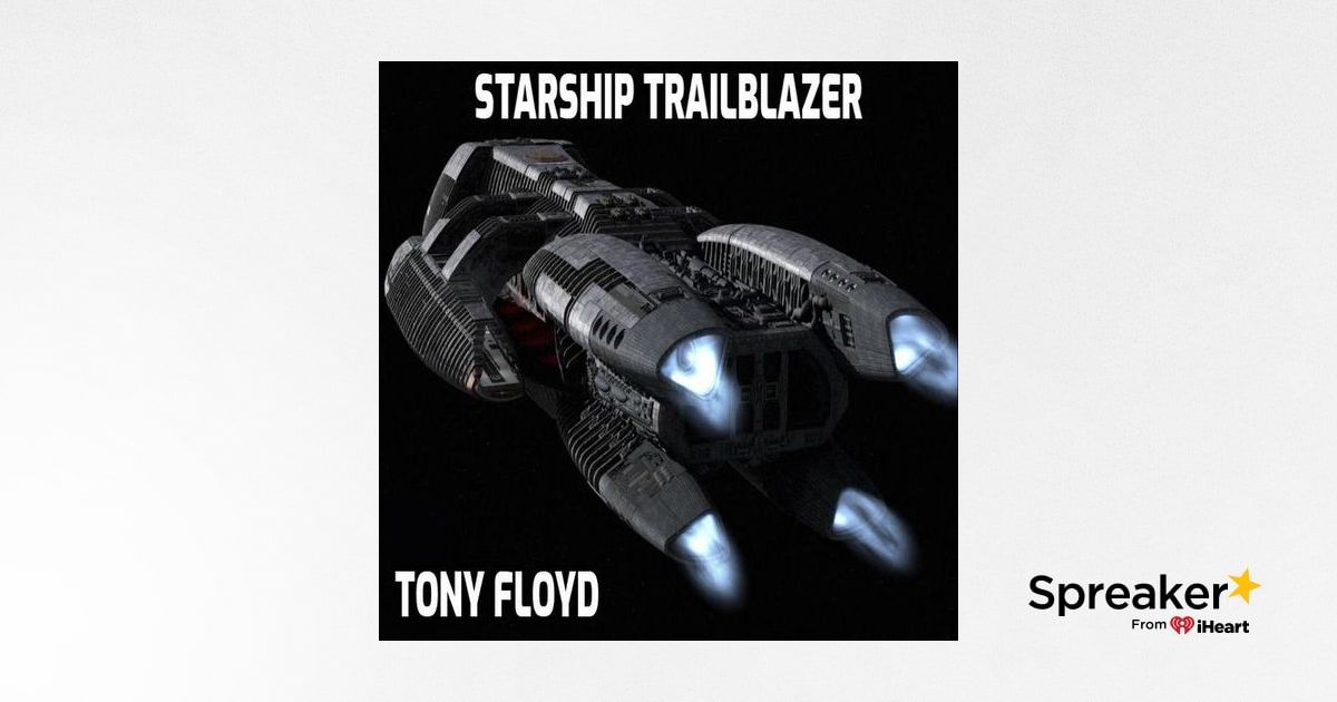 Starship Trailblazer - Tony Floyd