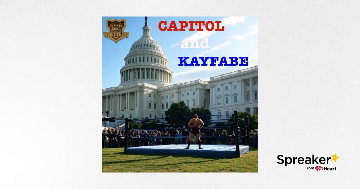 Capitol and Kayfabe - Punk/Breaker, Tim Walz, Andrade returns