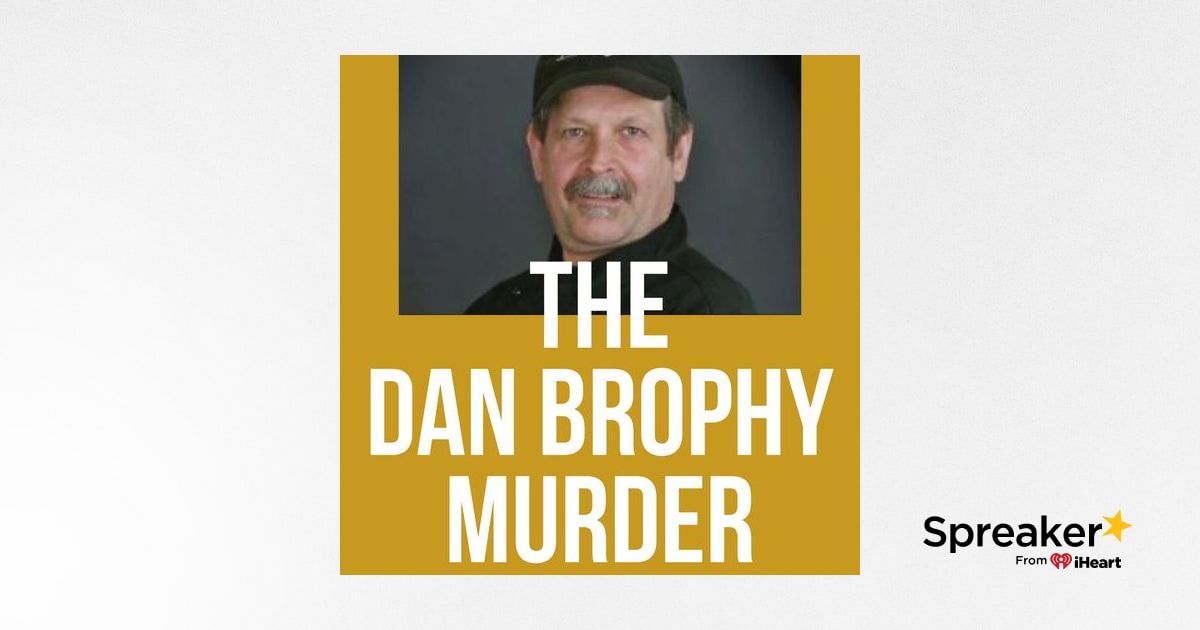 The Dan Brophy Murder