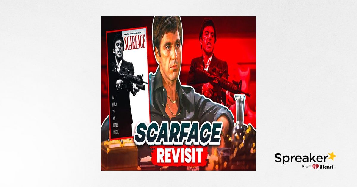 Scarface Revisit (1983) the Timeless Tale of a Drug lord