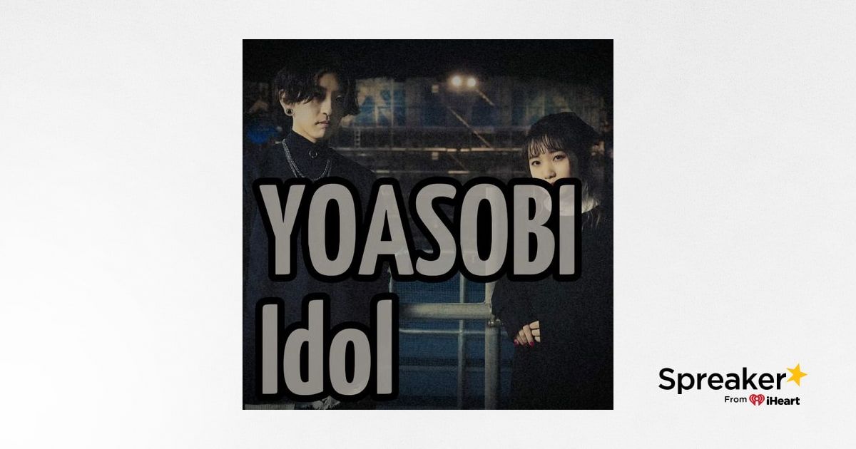 YOASOBI - Idol