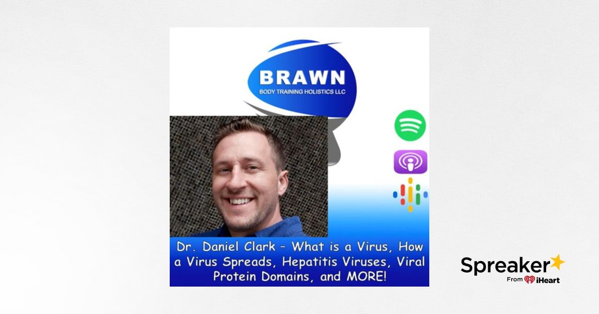 Dr. Daniel Clark – What is a Virus, How a Virus Spreads, Hepatitis ...