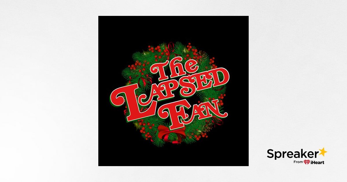 The Lapsed Fan: The Unwrappening 2025 Day 18