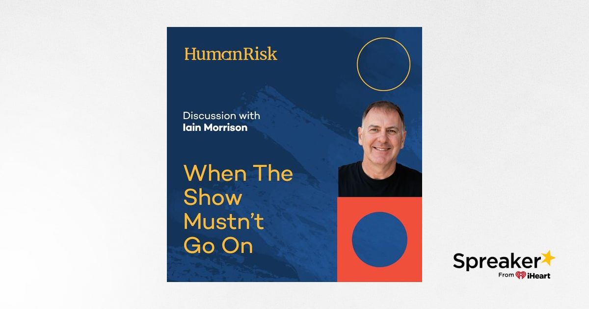Iain Morrison on When The Show Mustn't Go On