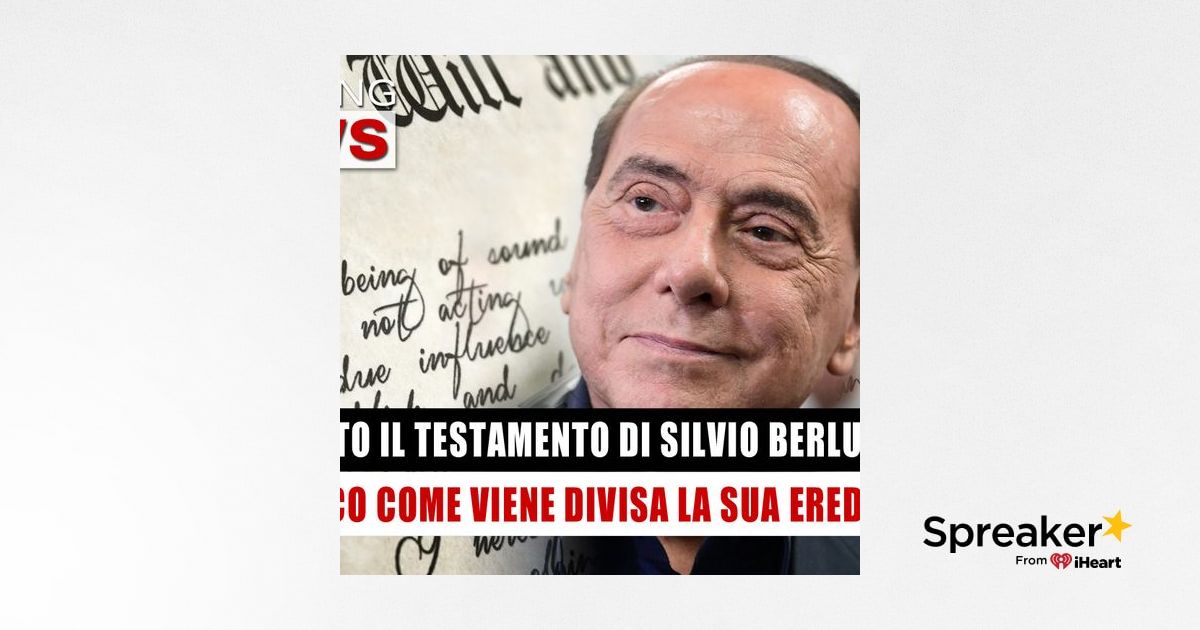 Svelato Il Testamento di Silvio Berlusconi: Come Viene Divisa L'Eredità! Svelato Il Testamento di Silvio Berlusconi: Come Viene Divisa L'Eredità!