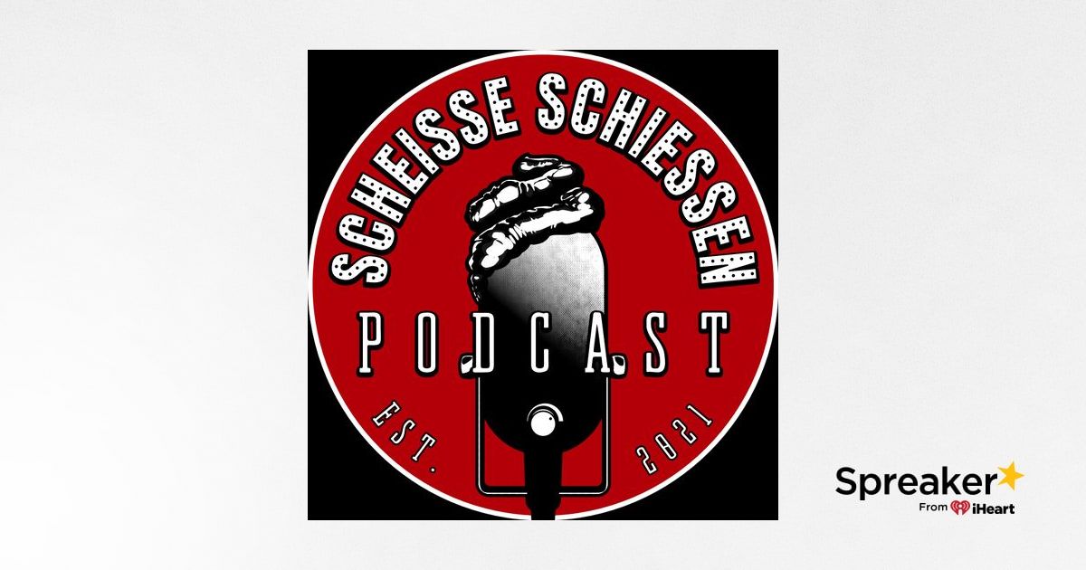 Scheisse Schiessen Podcsast #195 - Countdown