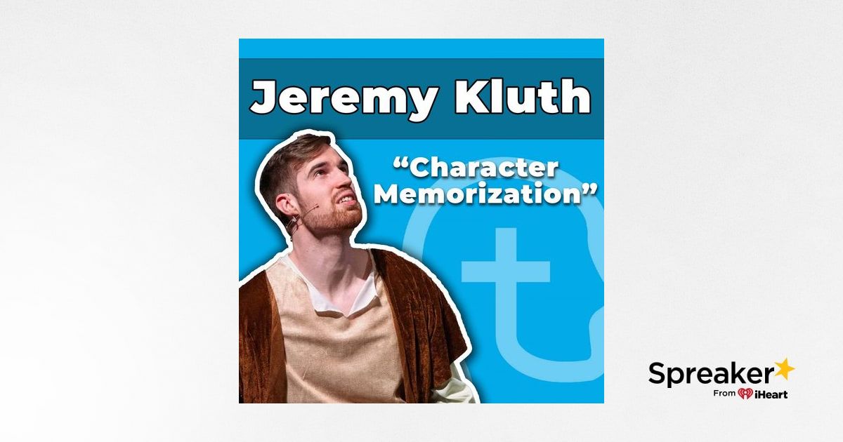 Memorize a Biblical Character?? (with Jeremy Kluth of Scripture Alive)