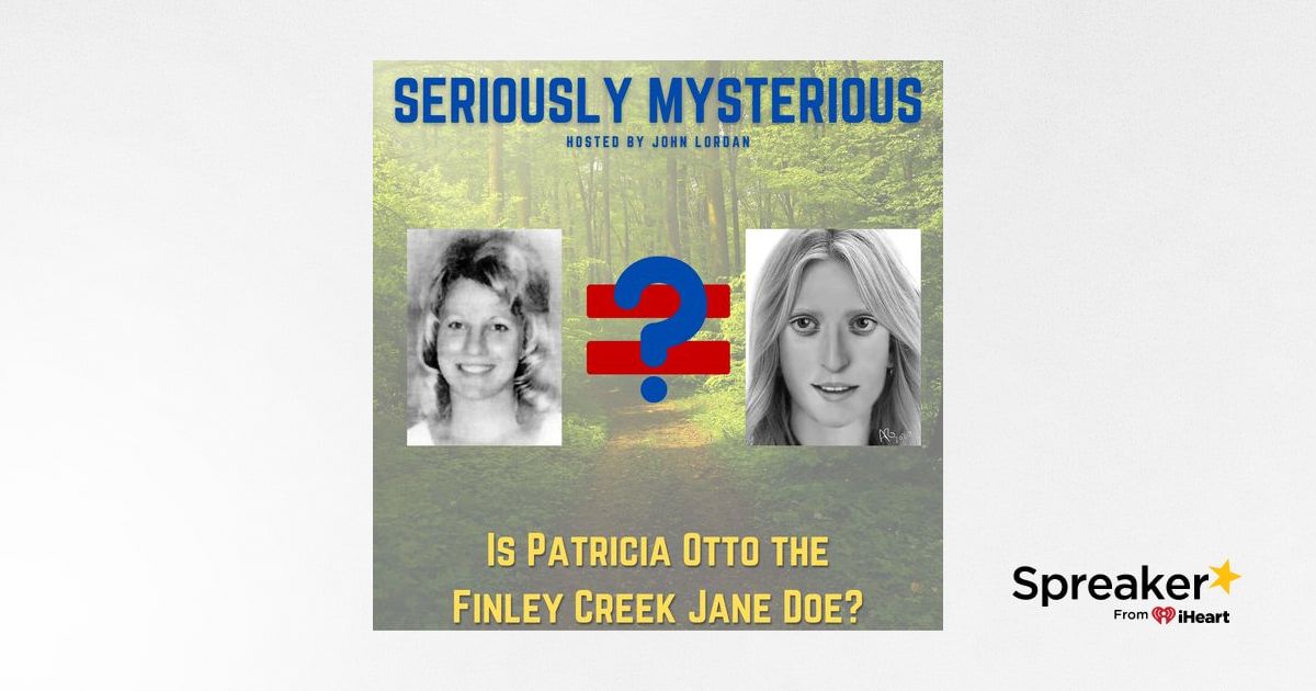 Is Patricia Otto the Finley Creek Jane Doe?
