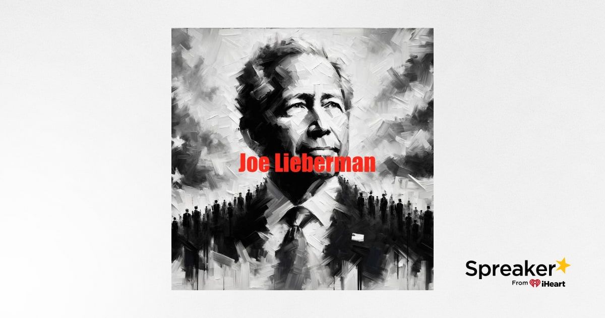 Joe Lieberman - Audio Biography