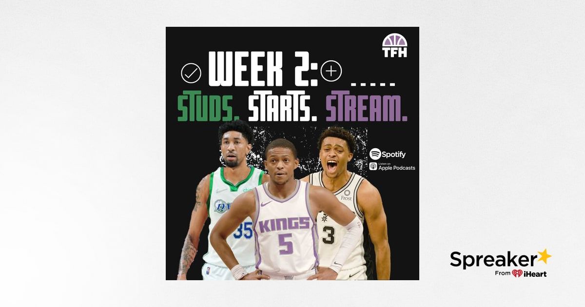 NBA Week 2: Studs & Duds + Start, Sit, and Stream