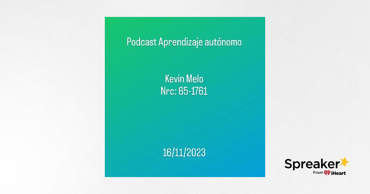 Episodio 4 - El podcast de Kevin Melo