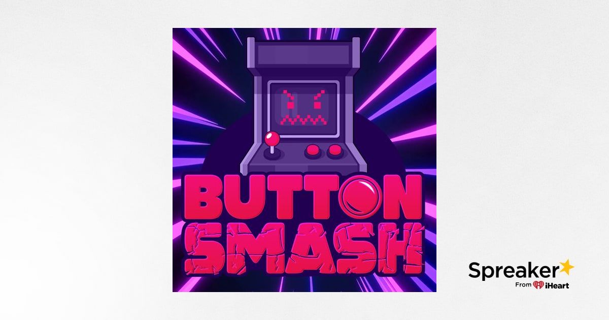 Button Smash Podcast