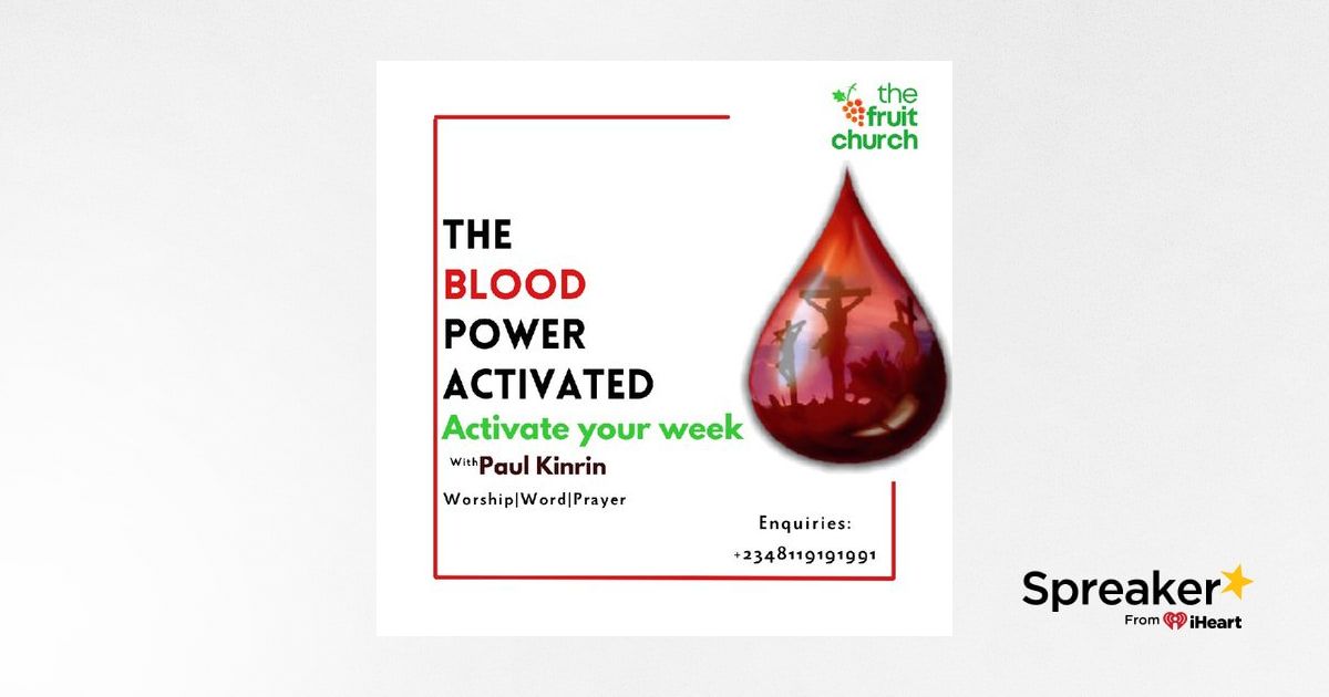 Activate Your Week - The Blood Power Activated - Paul Kinrin