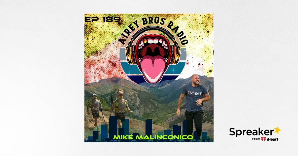 Airey Bros. Radio / Mike Malinconico / Episode 189 / Wrestling ...