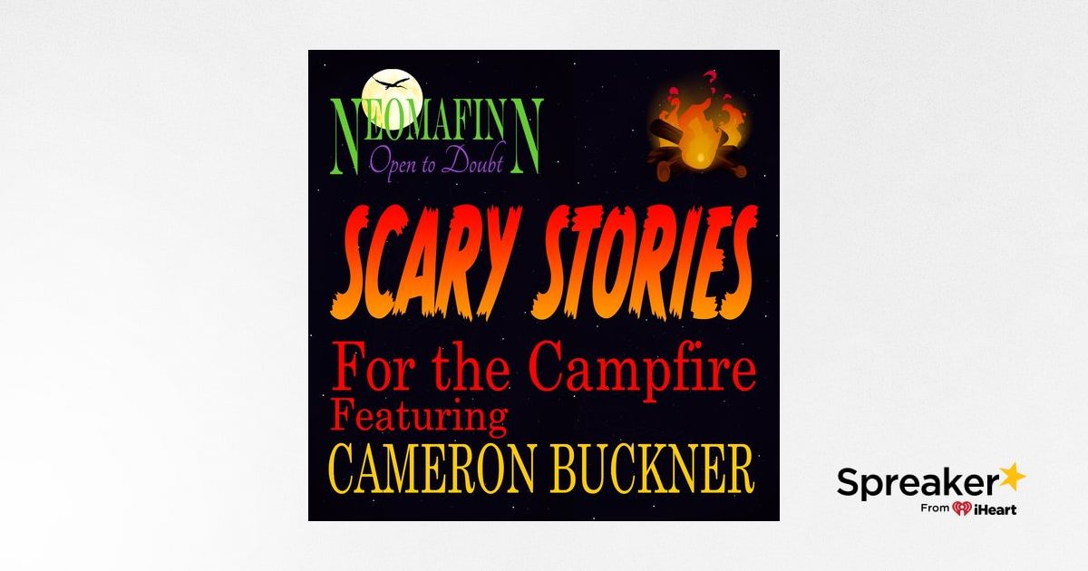 GHOSTLY TALES FEATURING CAMERON BUCKNER OF DIXIE CRYPTID