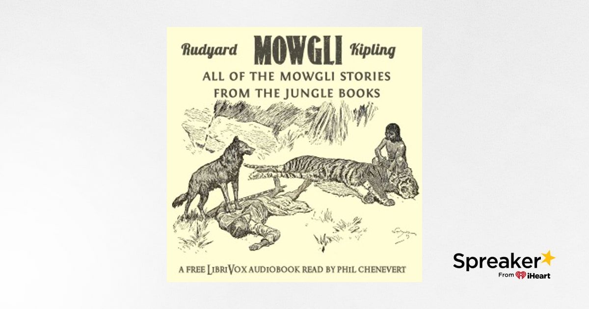 Mowgli: All of the Mowgli Stories from the Jungle Books by Rudyard Kipling