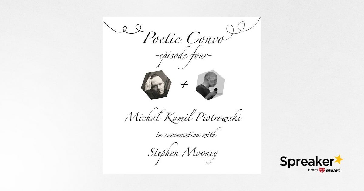 Poetic Convo with Stephen Mooney