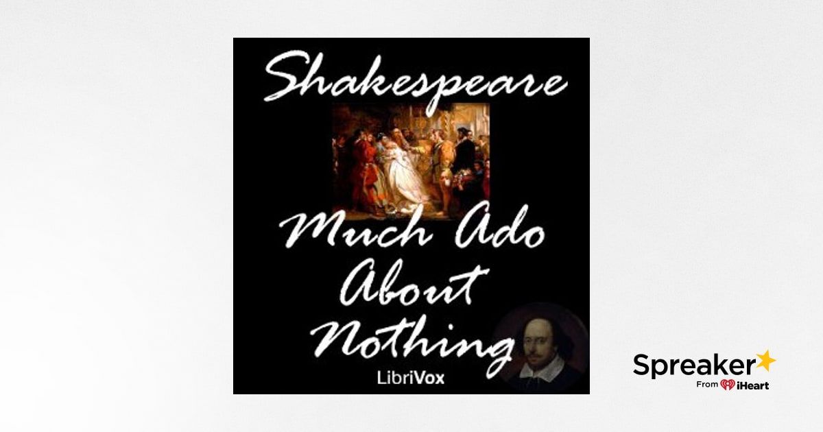 William Shakespeare - Much Ado About Nothing