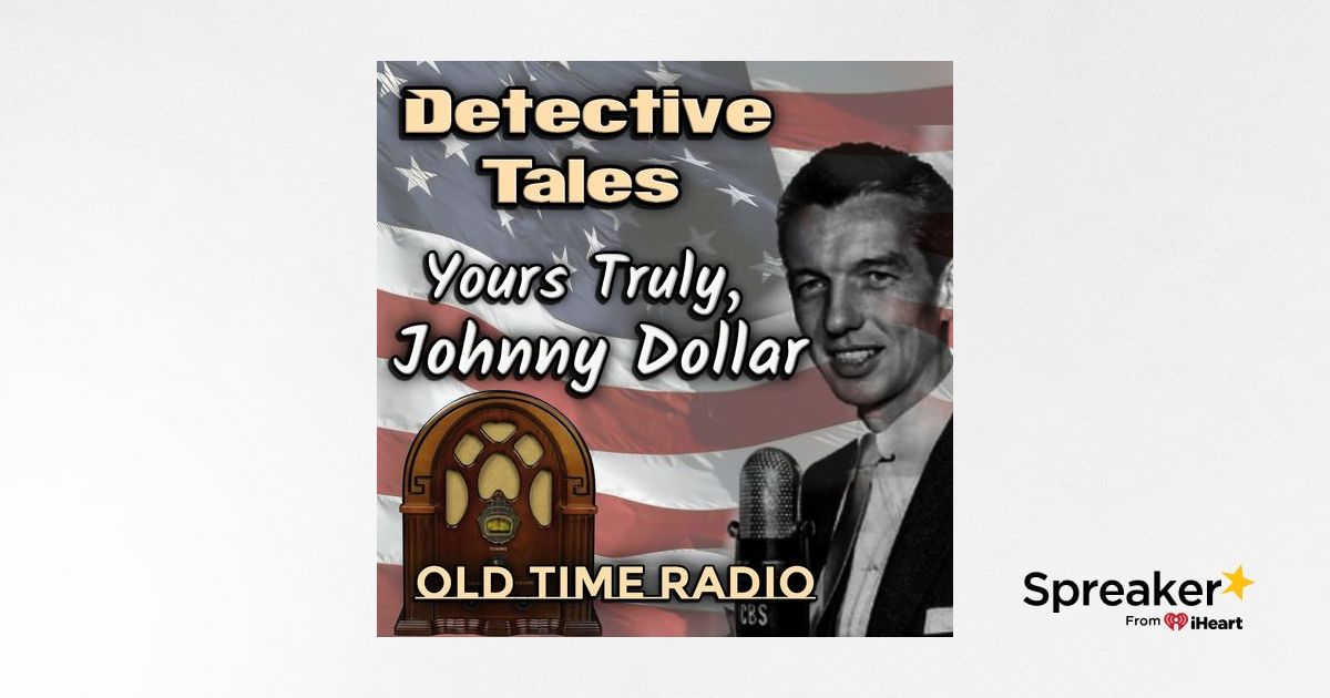 Port-au-Prince, Haiti - Yours Truly, Johnny Dollar | 12/17/1949 (Ep030)