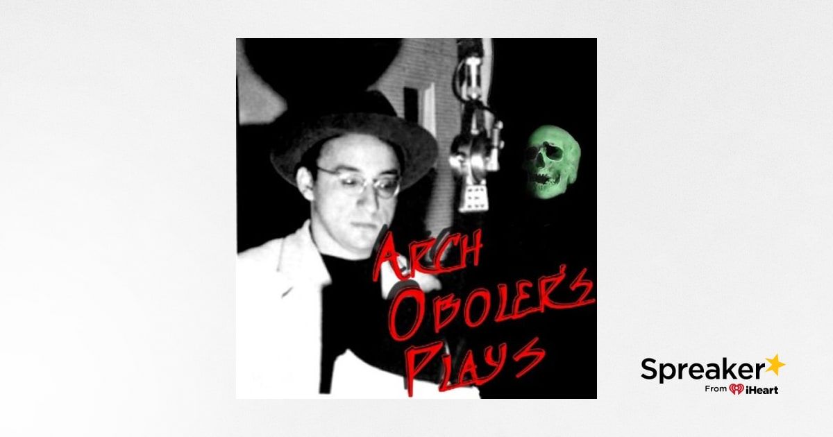 Arch Obolers Plays