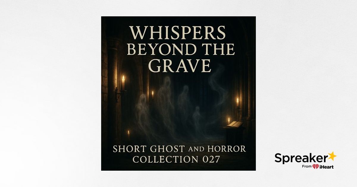 Short Ghost and Horror Collection | Terrifying Tales from the Shadows ...