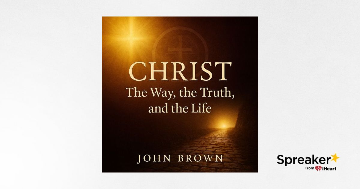Christ: The Way, the Truth & the Life – A Catholic Guide to Following ...
