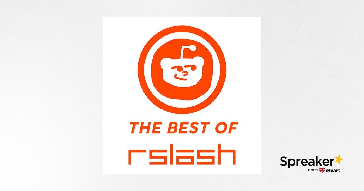 The Best of RSlash | Best Reddit Stories