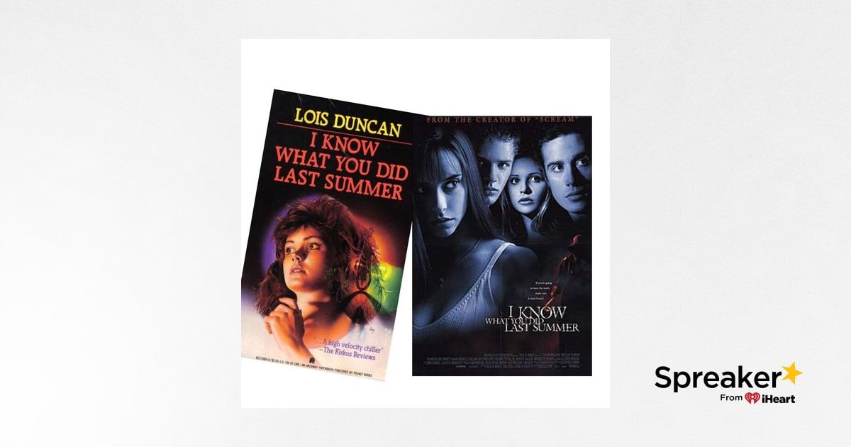 I Know What You Did Last Summer (1997) The Lois Duncan novel vs. the ...